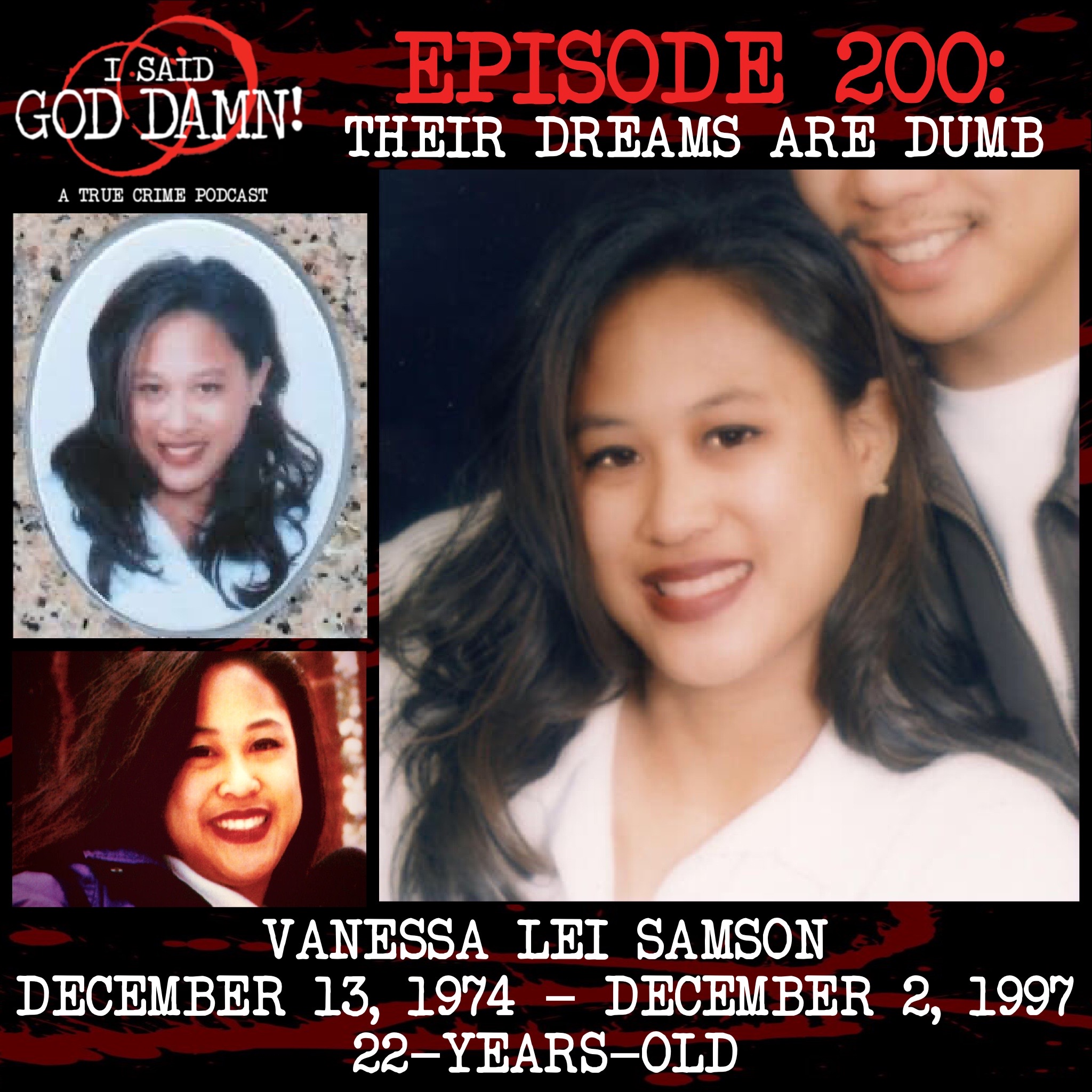 200: Their Dreams Are Dumb – I Said God Damn!